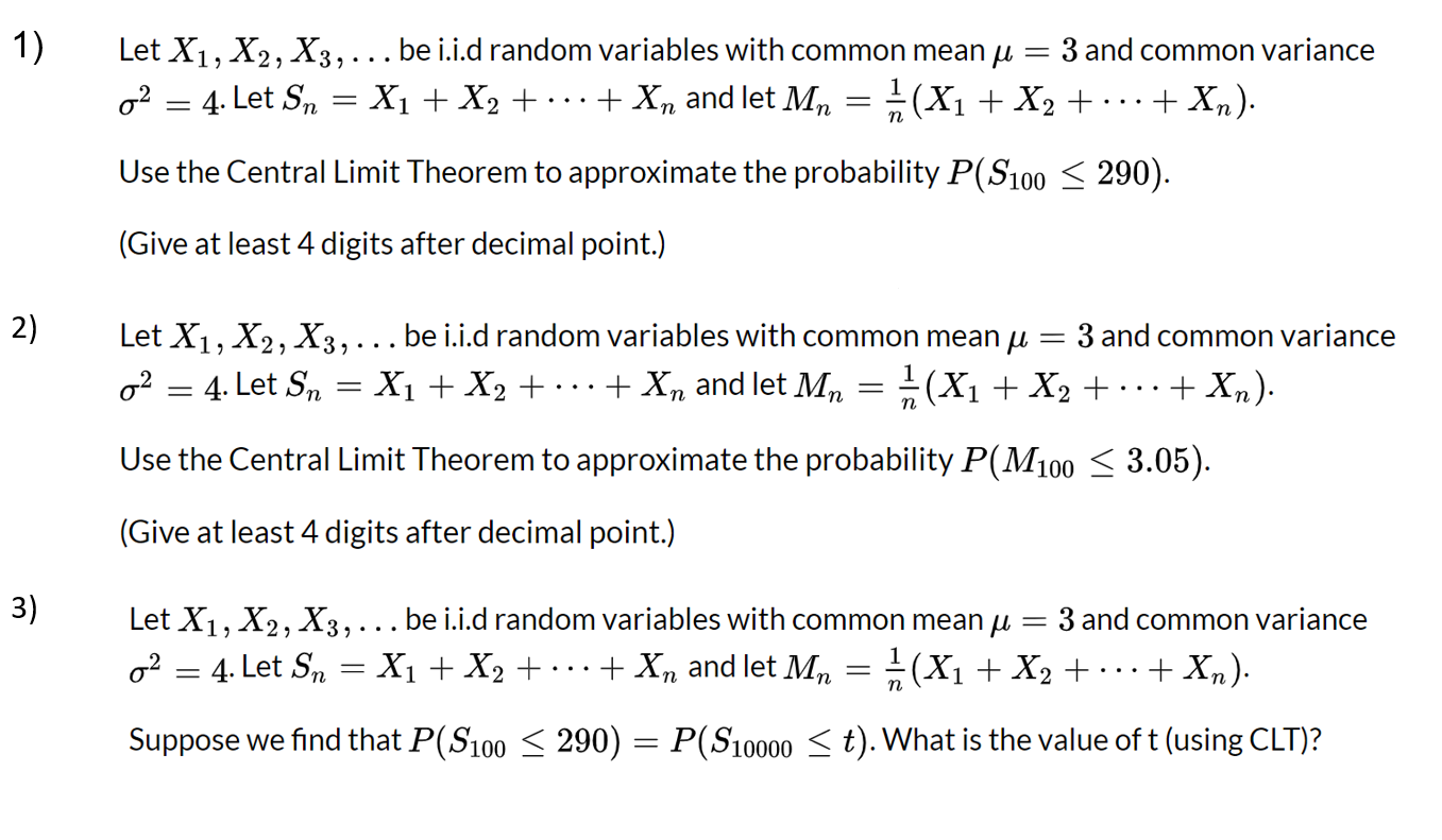 Solved 1) Let X1, X2, X3, ... be i.i.d random variables with | Chegg.com