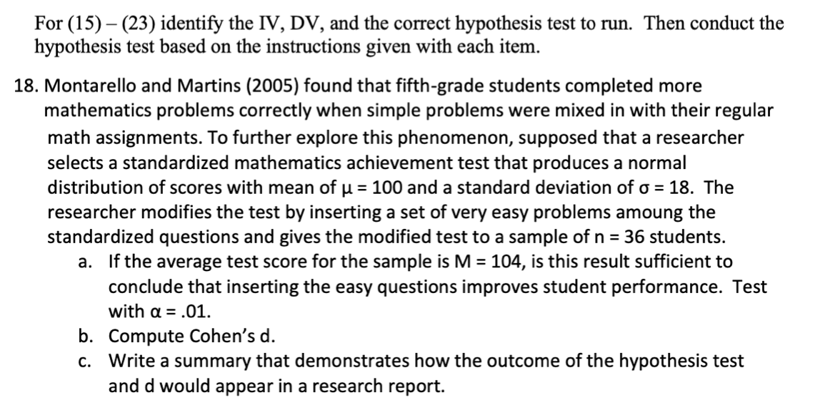 Solved For (15) – (23) identify the IV, DV, and the correct | Chegg.com