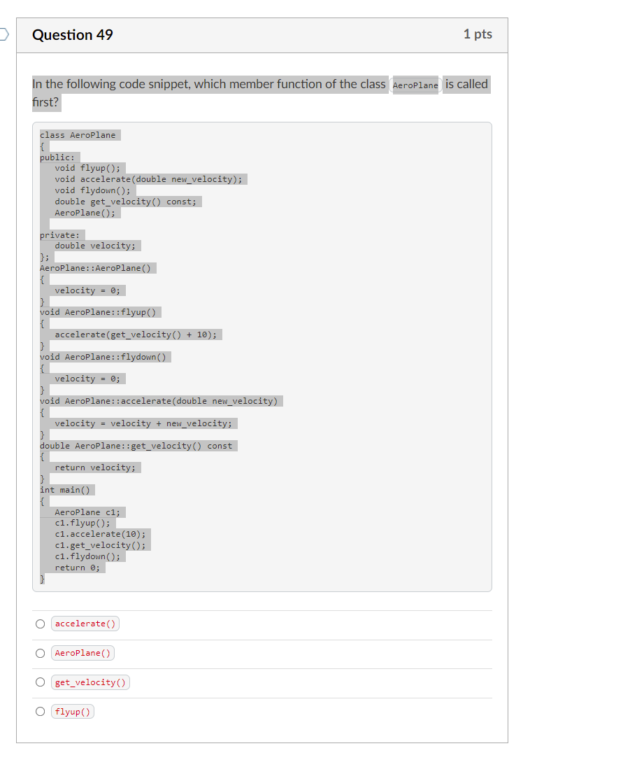 Solved Question 49 1 pts In the following code snippet, | Chegg.com