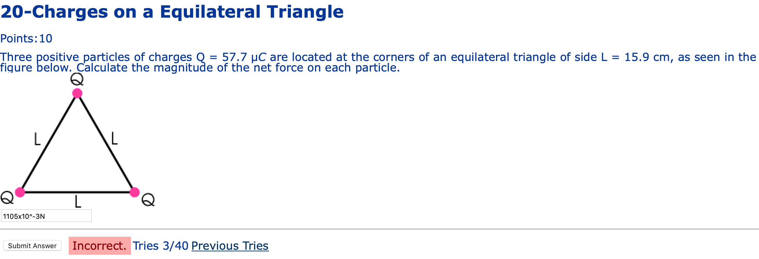 Solved 20-Charges on a Equilateral Triangle Points:10 Three | Chegg.com