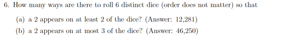 Solved 6. How many ways are there to roll 6 distinct dice | Chegg.com
