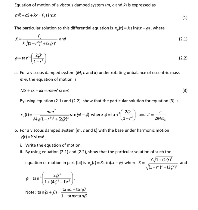 Solved Equation of motion of a viscous damped system (m, c | Chegg.com