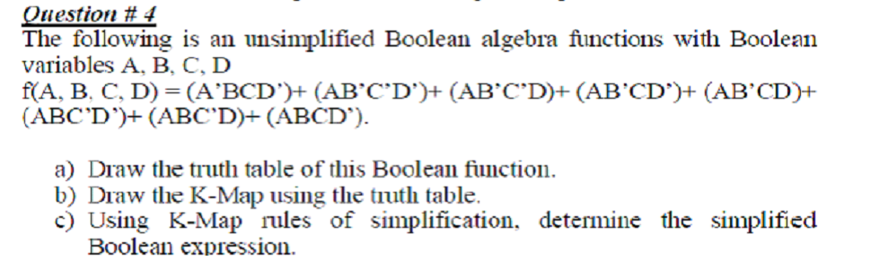 Solved Question #4 The following is an unsimplified Boolean | Chegg.com