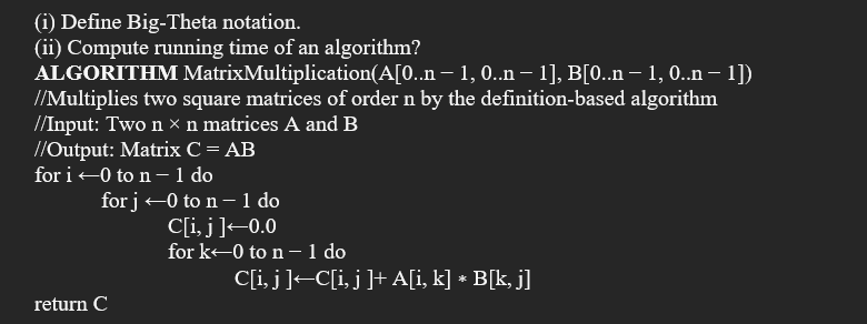Solved 0..n-1, B[0..n-1,0..n-1] ??? ﻿Multiplies two square | Chegg.com
