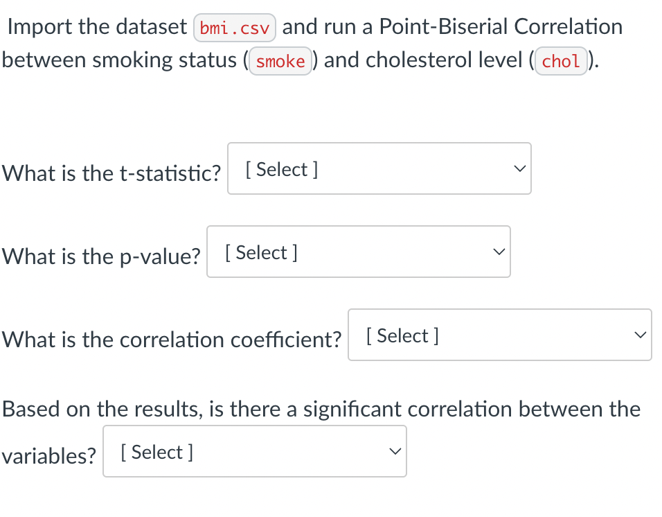 Solved Import the dataset bmi.csv and run a Point-Biserial | Chegg.com