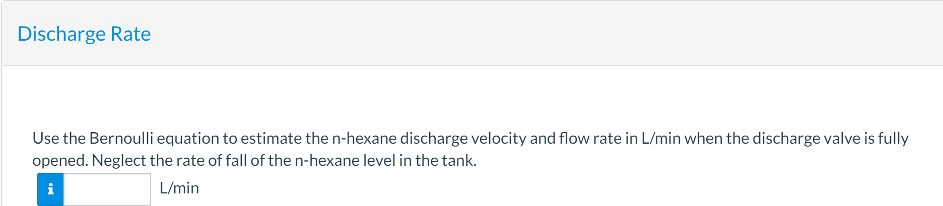 Solved A large tank containing n-hexane is under a pressure | Chegg.com