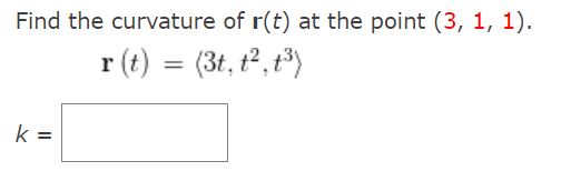 Solved Tutorial Exercise Find the curvature. r(t) = 6ti + | Chegg.com