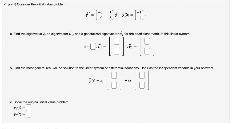 Solved (1 point) Consider the initial value problem 7-[$]-[] | Chegg.com