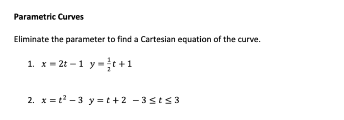 Solved Parametric Curves Eliminate the parameter to find a | Chegg.com