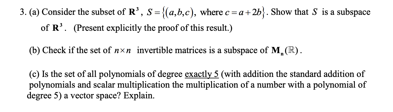 Solved 3. (a) Consider the subset of R3,S={(a,b,c), where | Chegg.com