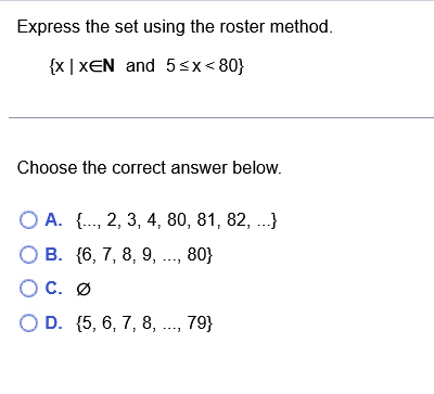 Solved Express the set using the roster method. {x∣x∈N and | Chegg.com