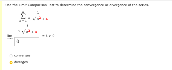 Solved Use the Limit Comparison Test to determine the | Chegg.com