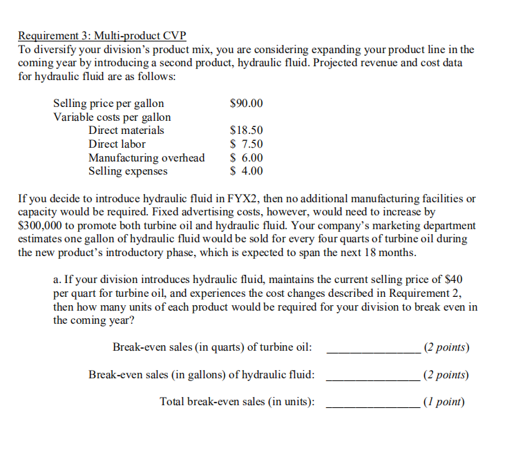 Requirement 3: Multi-product CVP To diversify your | Chegg.com