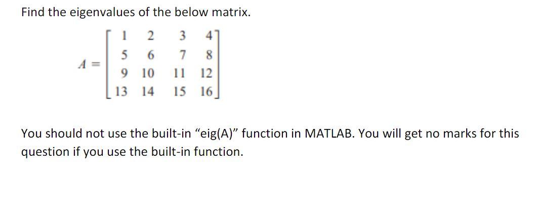 Solved Find the eigenvalues of the below matrix. | Chegg.com