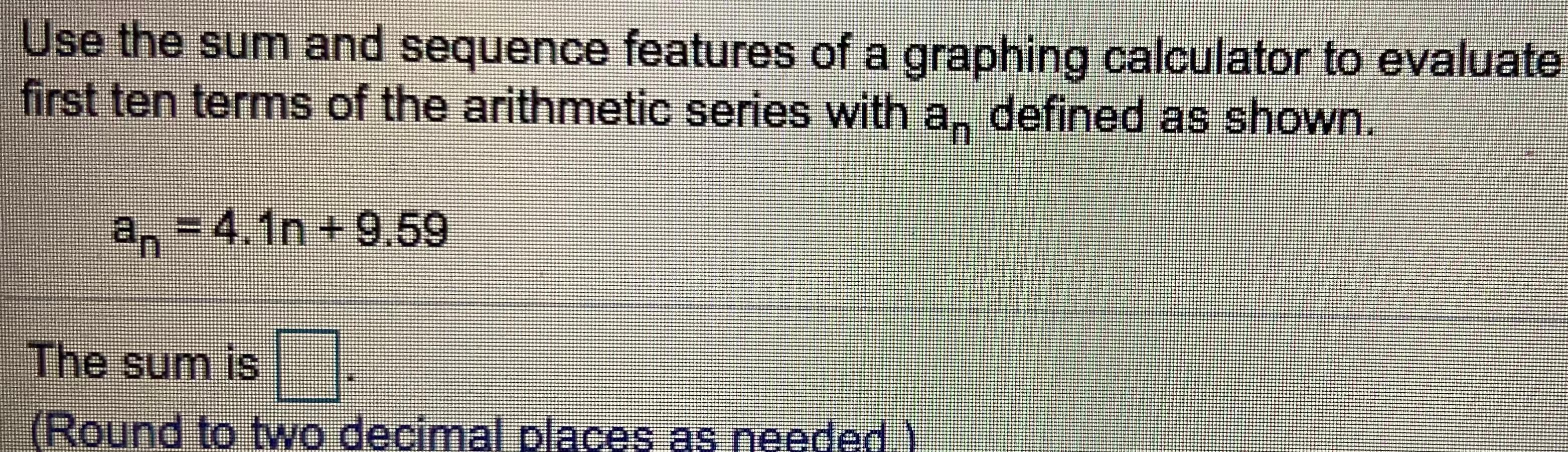 Solved Use the sum and sequence features of a graphing | Chegg.com