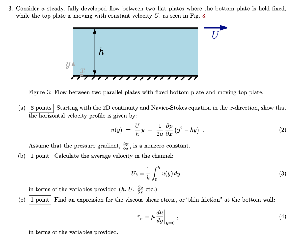 Solved 3. Consider a steady, fully-developed flow between | Chegg.com
