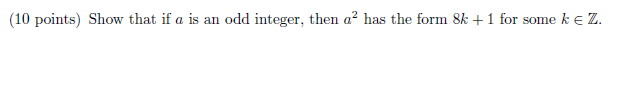 Solved (10 points) Show that if a is an odd integer, then a2 | Chegg.com