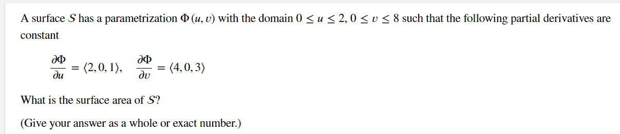 Solved A surface S has a parametrization Φ(u,v) with the | Chegg.com