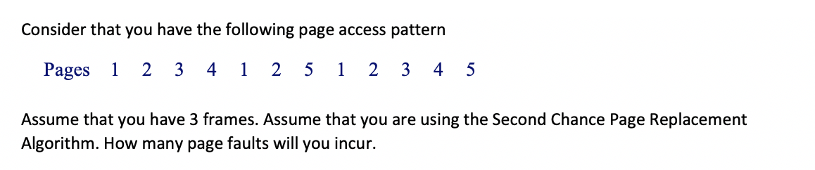 Solved Consider that you have the following page access | Chegg.com