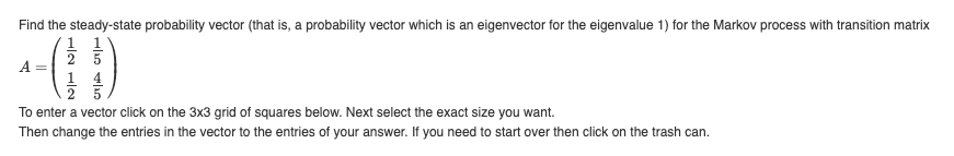 Solved Find the steady-state probability vector (that is, a | Chegg.com