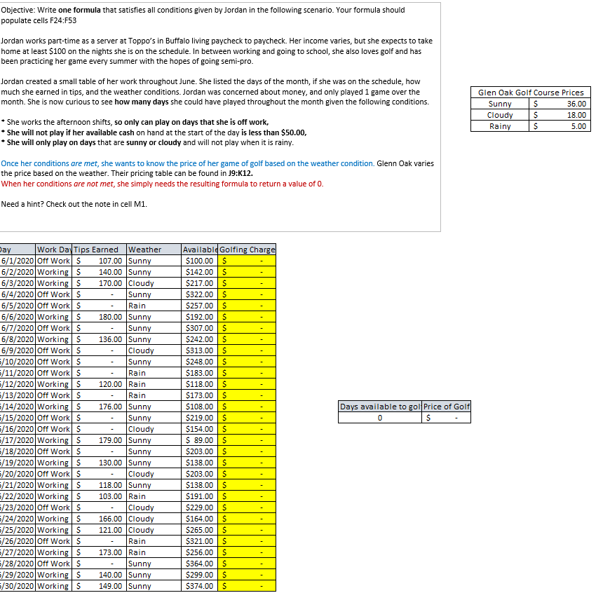 Solved Objective: Write one formula that satisfies all | Chegg.com