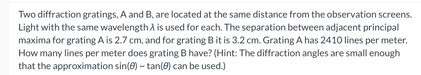 High Quality SOLUTION Two diffraction gratings, A and B, ﻿are located at | Chegg.com