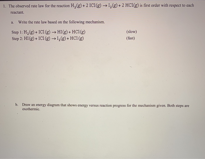 Solved 1. The observed rate law for the reaction H2 (g) + 2 | Chegg.com