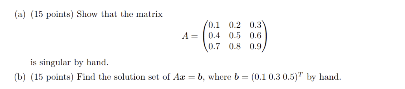 Solved (a) (15 points) Show that the matrix | Chegg.com