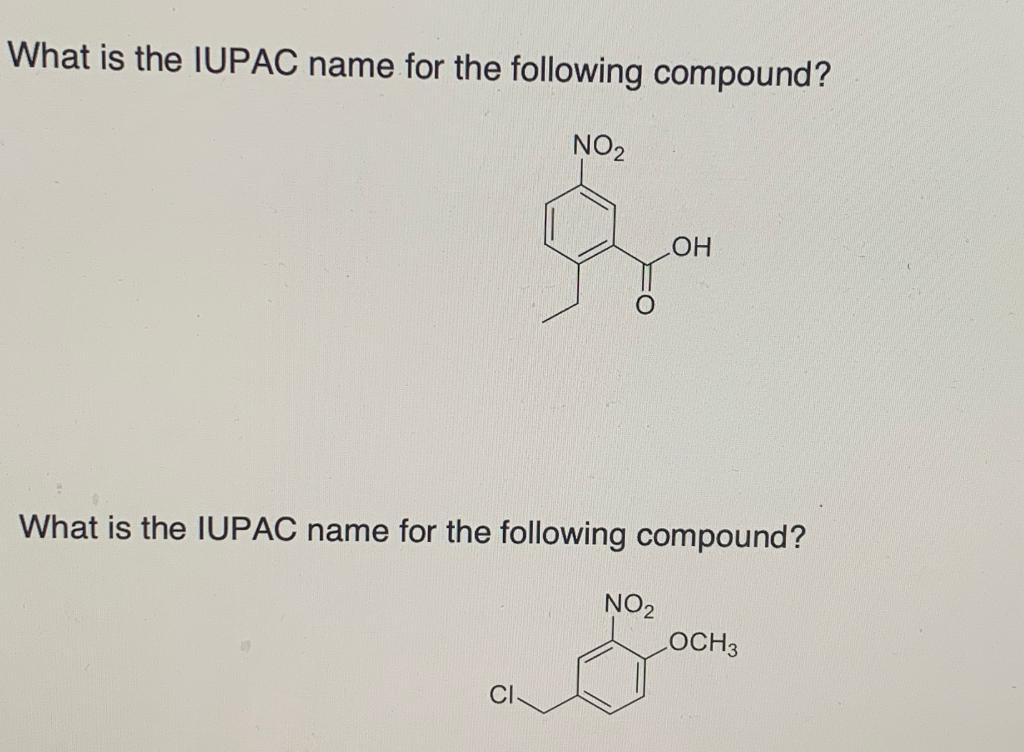 Solved What is the IUPAC name for the following compound? | Chegg.com
