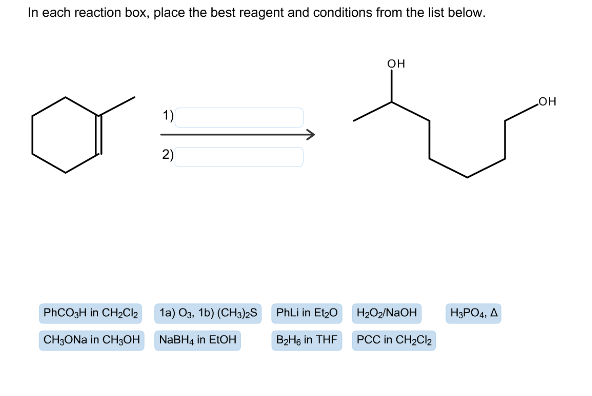 Solved In each reaction box, place the best reagent and | Chegg.com