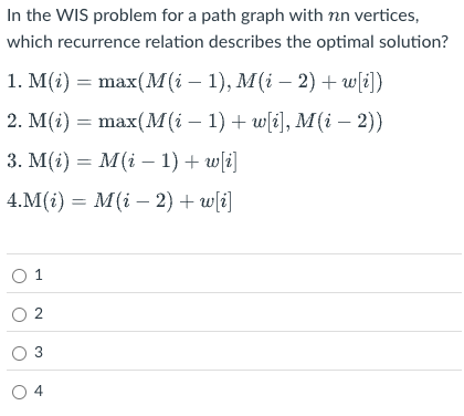 Solved In ﻿the WIS problem for a path graph with n n | Chegg.com