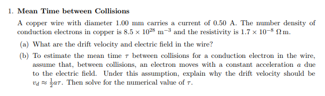 Solved 1. Mean Time between Collisions A copper wire with | Chegg.com