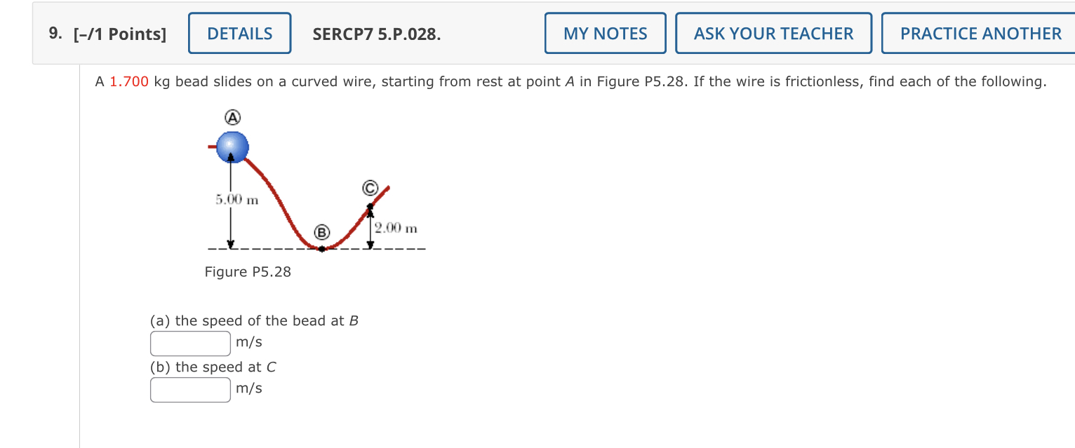 Solved A 1.700 ﻿kg bead slides on a curved wire, starting | Chegg.com