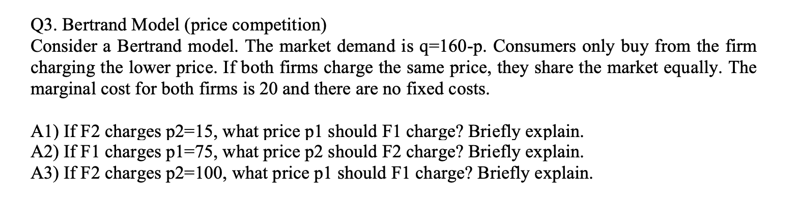 Solved Q3. Bertrand Model (price competition) Consider a | Chegg.com
