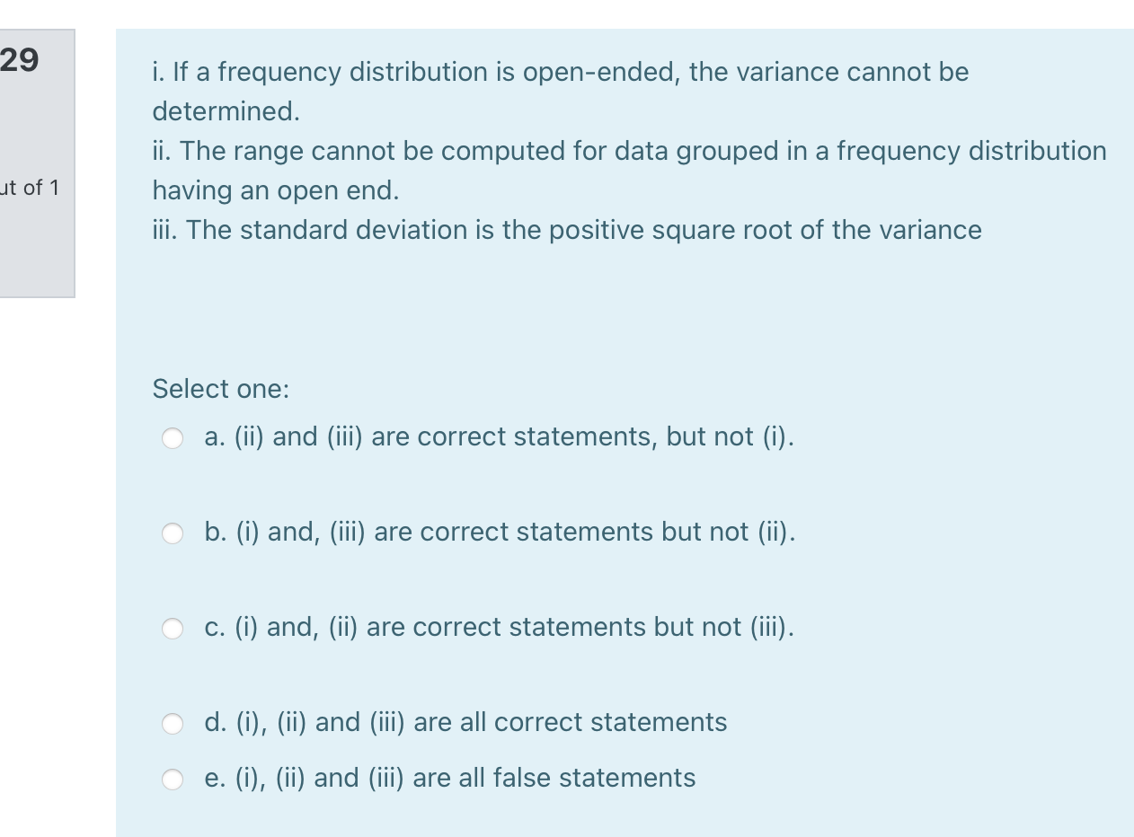 Solved 29 i. If a frequency distribution is open-ended, the | Chegg.com