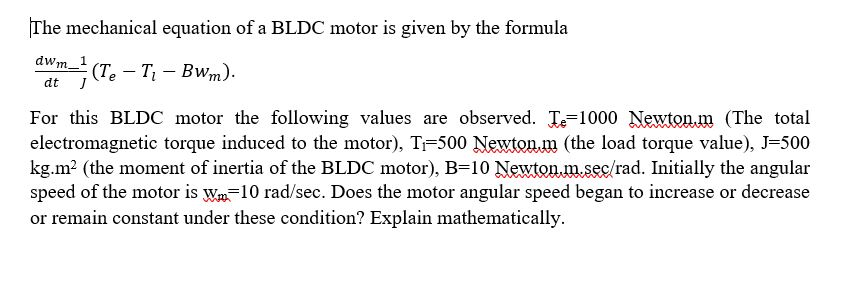 Solved The mechanical equation of a BLDC motor is given by | Chegg.com