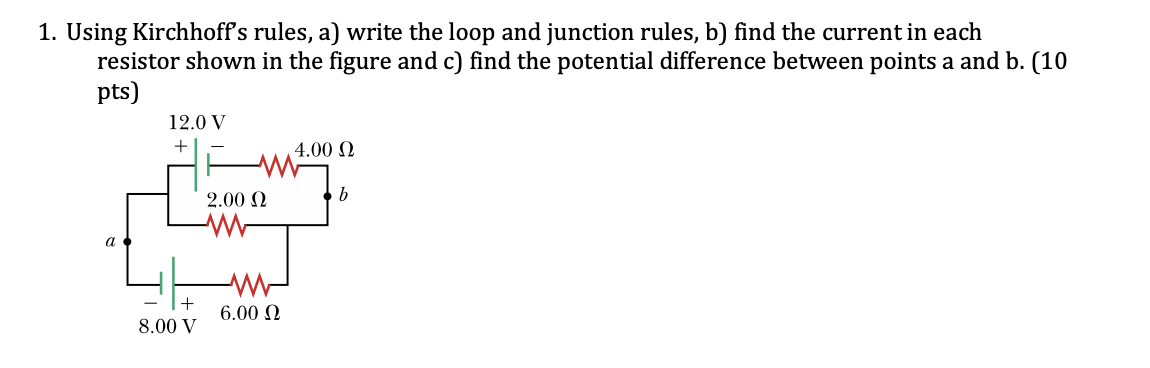Solved 1 Using Kirchhoffs Rules A Write The Loop And 