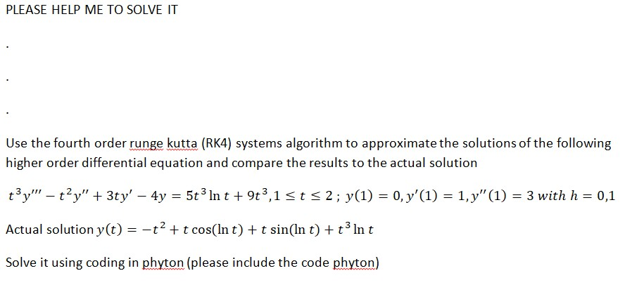 Solved PLEASE HELP ME TO SOLVE IT Use the fourth order runge | Chegg.com Solved PLEASE HELP ME TO SOLVE IT Use the fourth order runge | Chegg.com