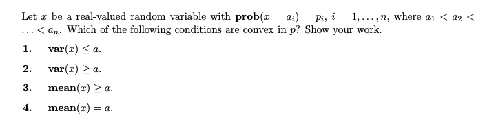 Solved 1. Let be a real-valued random variable with prob(x = | Chegg.com