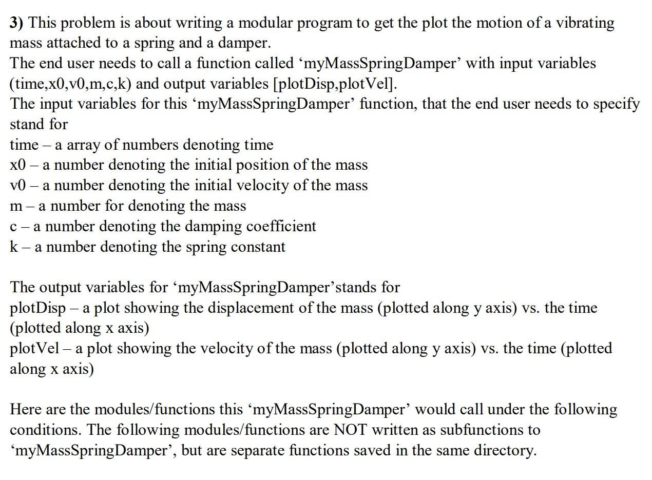 Solved 3) This problem is about writing a modular program to | Chegg.com
