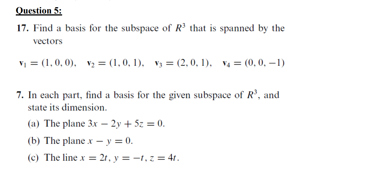 Solved Question 5: 17. Find a basis for the subspace of R3 | Chegg.com