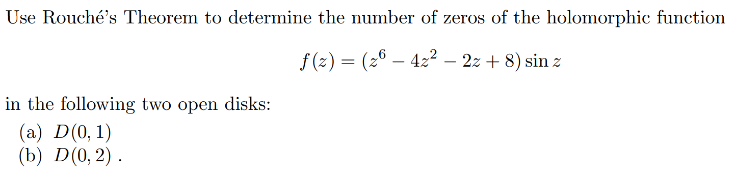 Solved Use Rouché's Theorem to determine the number of zeros | Chegg.com