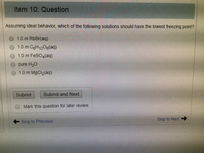 Solved Item 10 Question Assuming Ideal Behavior Which Of