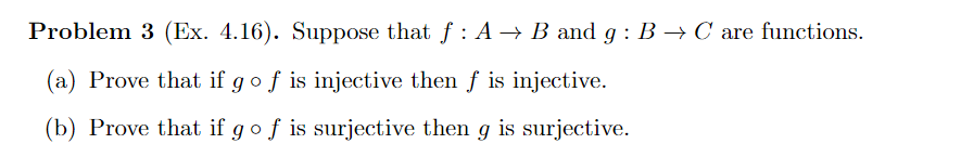 Solved Problem 3 (Ex. 4.16). Suppose that f:A→B and g:B→C | Chegg.com