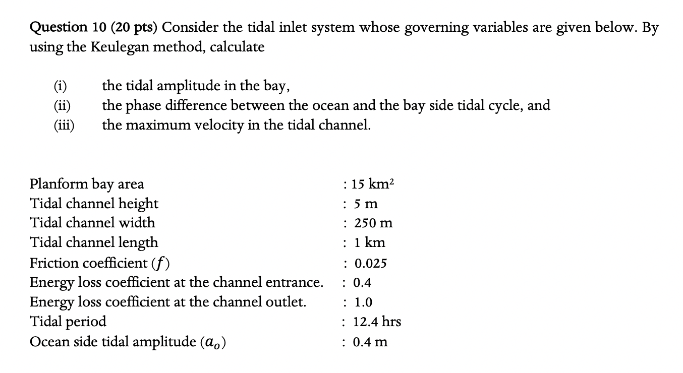 Solved Question 10(20pts) Consider the tidal inlet system | Chegg.com