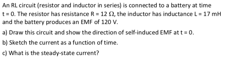 Solved An RL circuit (resistor and inductor in series) is | Chegg.com