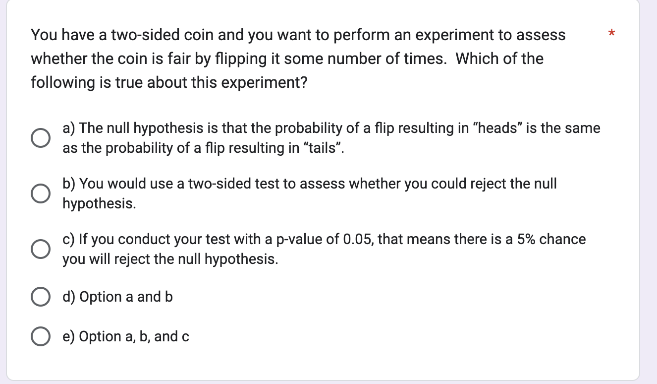 Solved You have a two-sided coin and you want to perform an | Chegg.com
