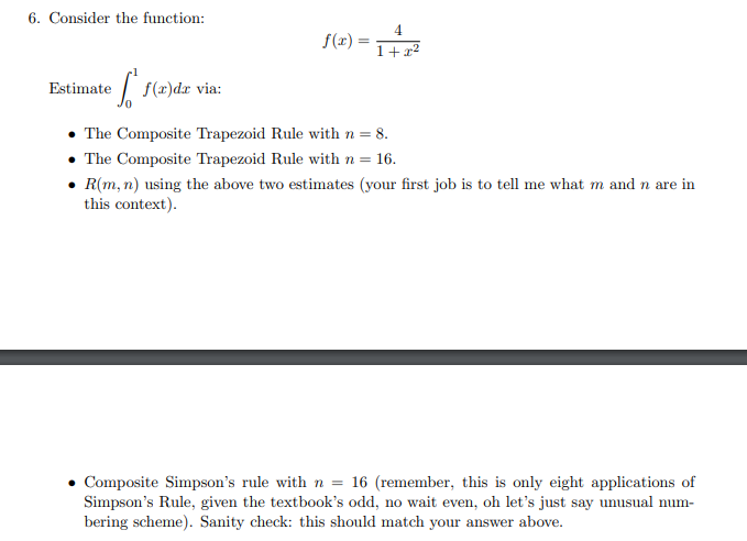 Solved 6. Consider the function: 4 f(x) = 1+22 Estimate ſ' | Chegg.com