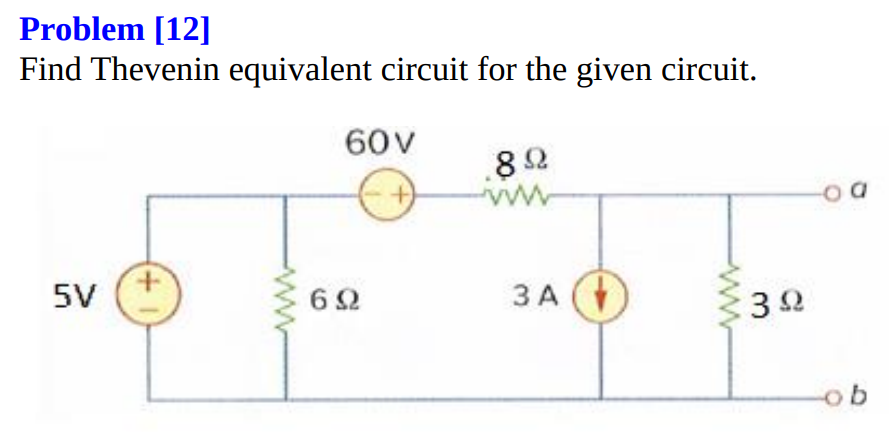 Solved Problem [12] Find Thevenin equivalent circuit for the | Chegg.com