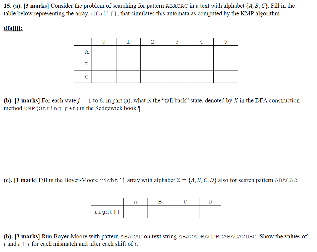 Solved 15. (a). [3 marks] Consider the problem of searching | Chegg.com